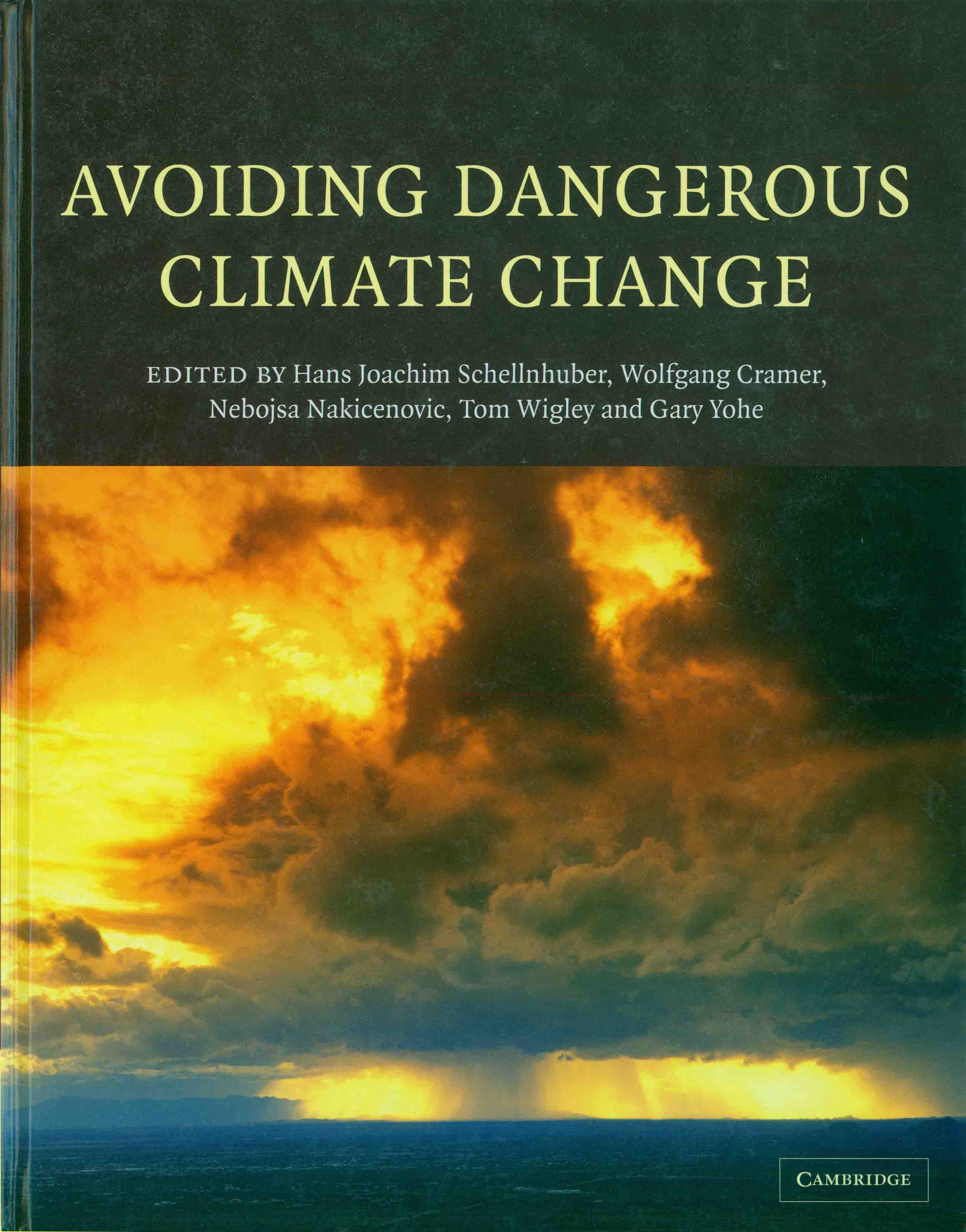AVOIDING DANGEROUS CLIMATE CHANGE.