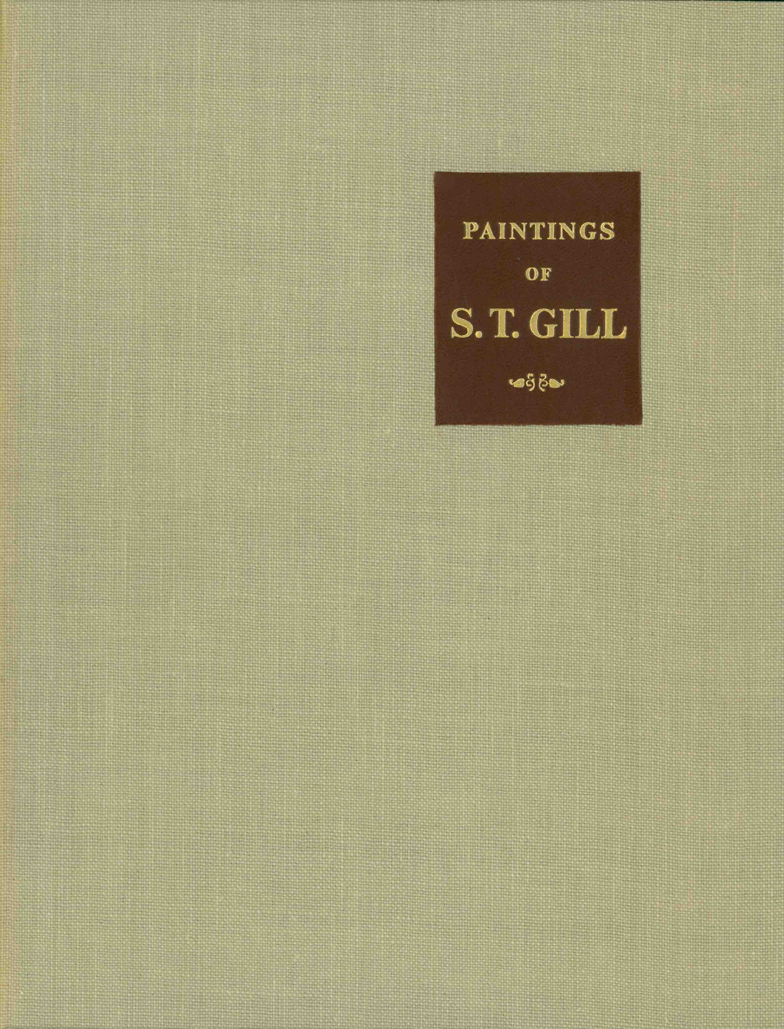 PAINTINGS OF S. T. GILL.