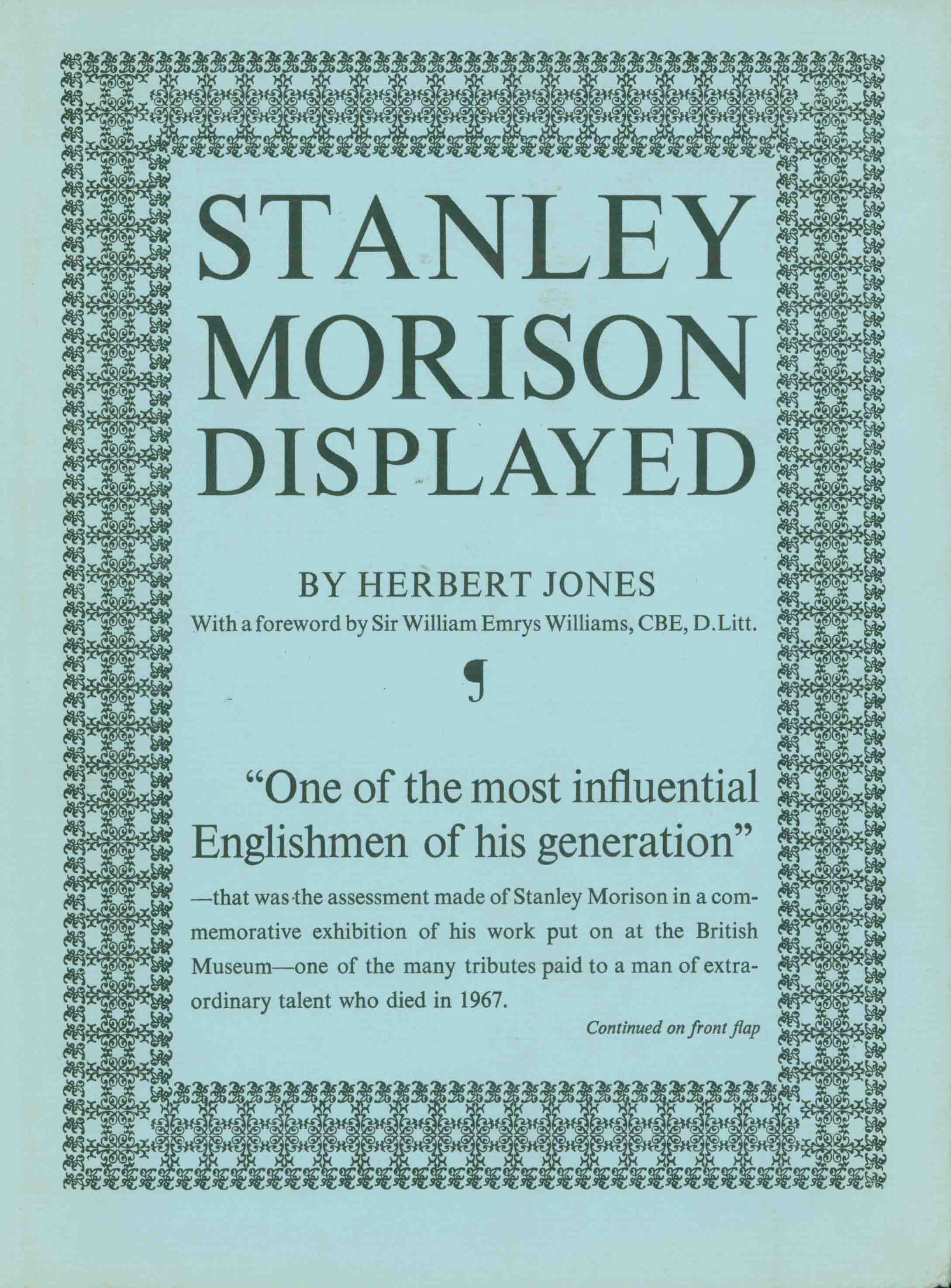 STANLEY MORISON DISPLAYED.