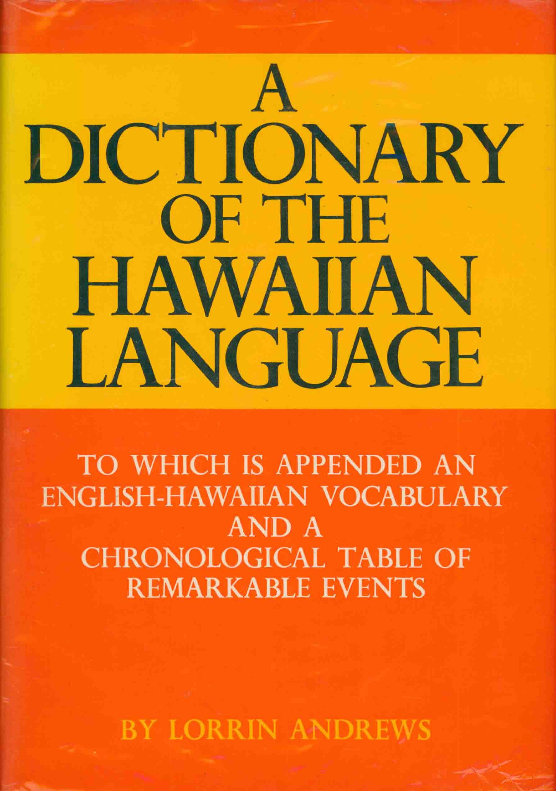 A DICTIONARY OF THE HAWAIIAN LANGUAGE A DICTIONARY OF THE HAWAIIAN LANGUAGE