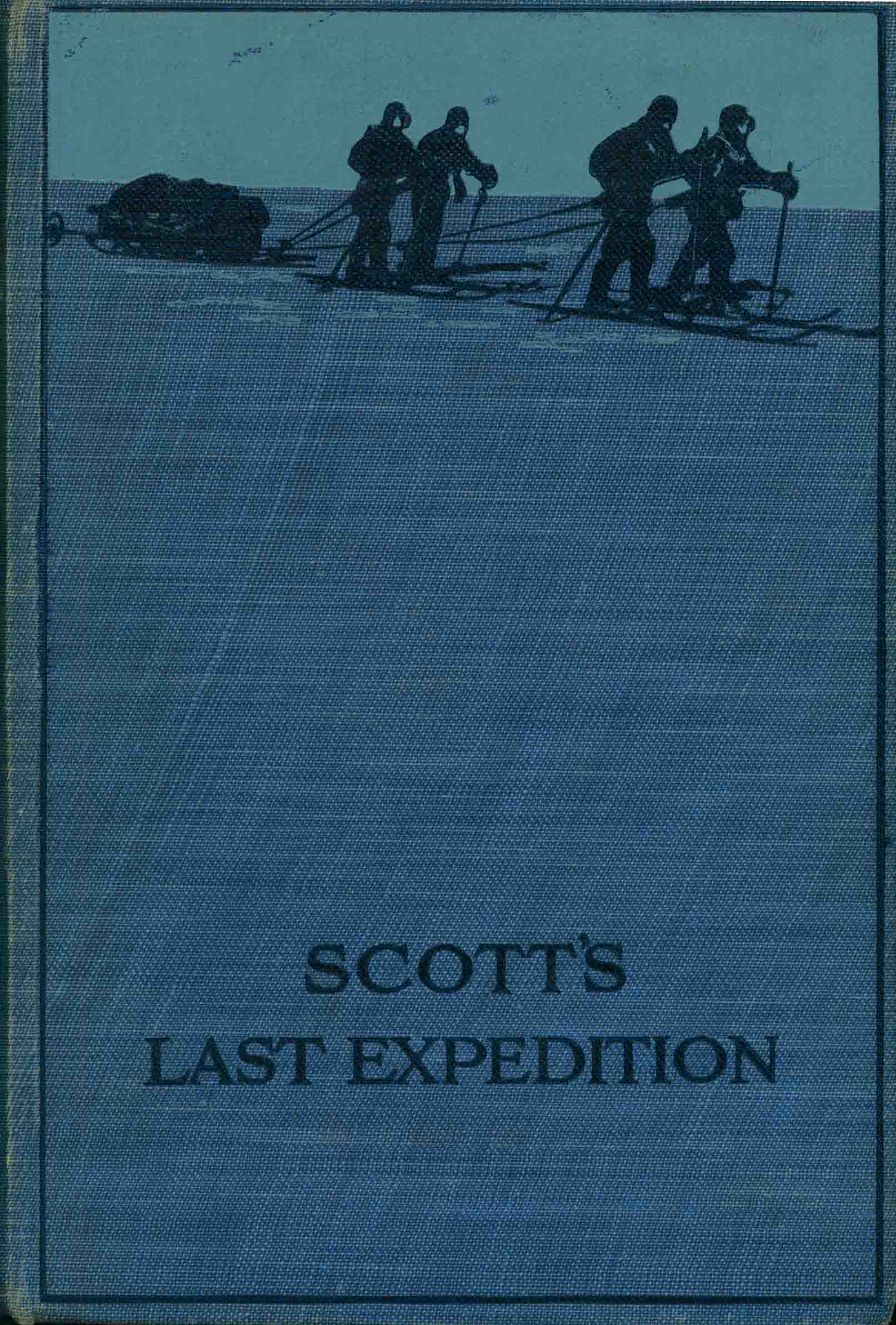 SCOTT'S LAST EXPEDITION.