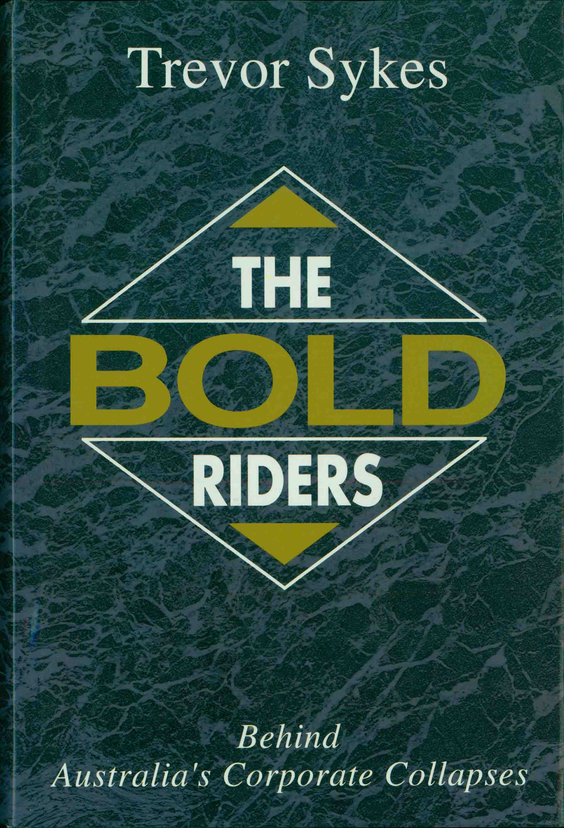 THE BOLD RIDERS.