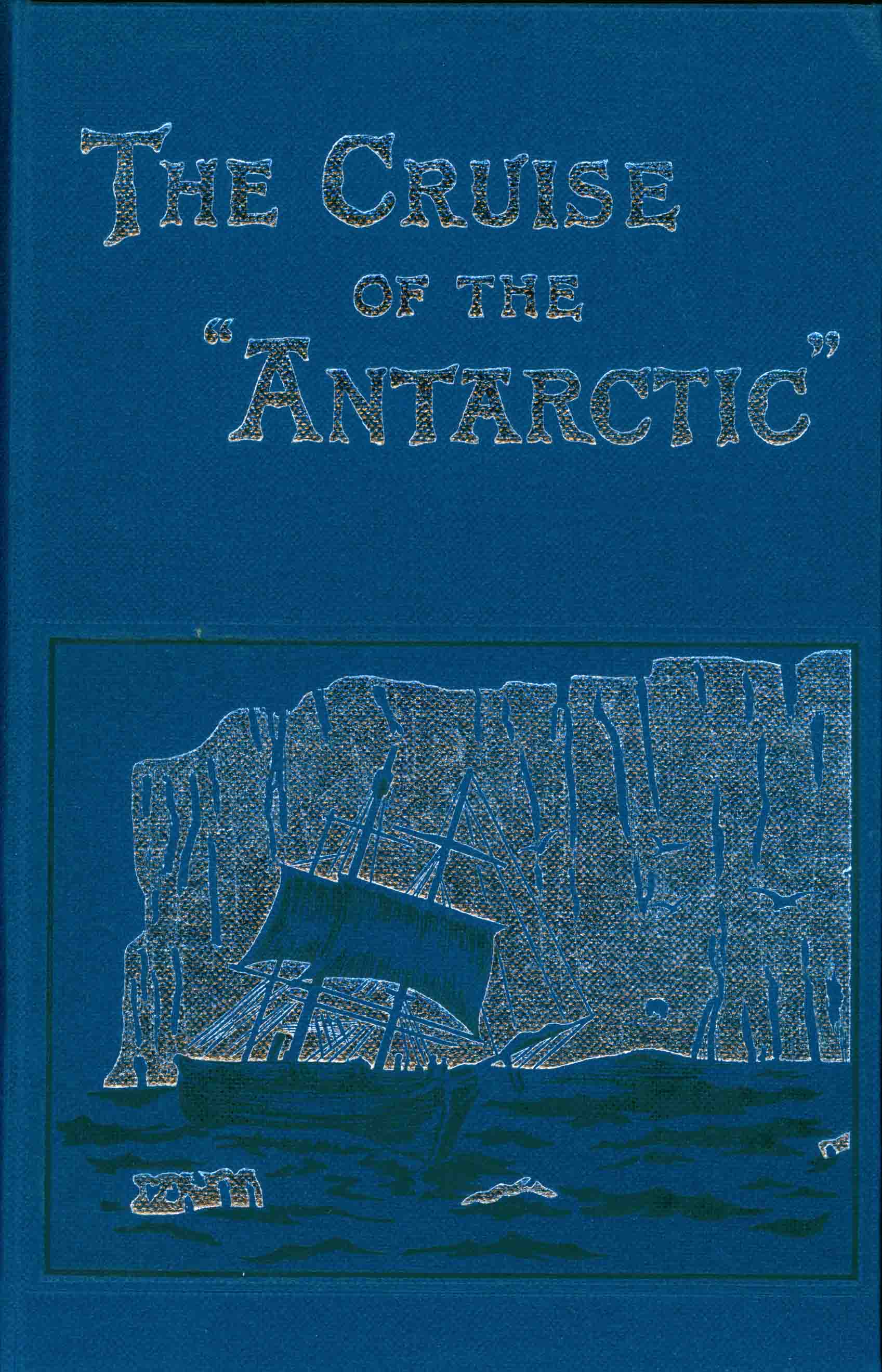 THE AUSTRALIAN GEOGRAPHIC BOOK OF ANTARCTICA.
