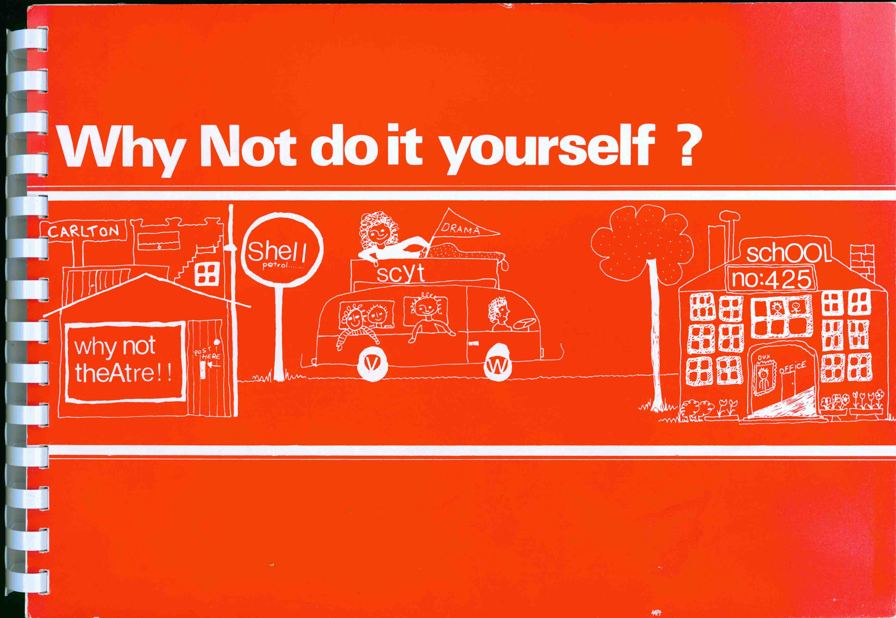 WHY NOT DO IT YOURSELF?