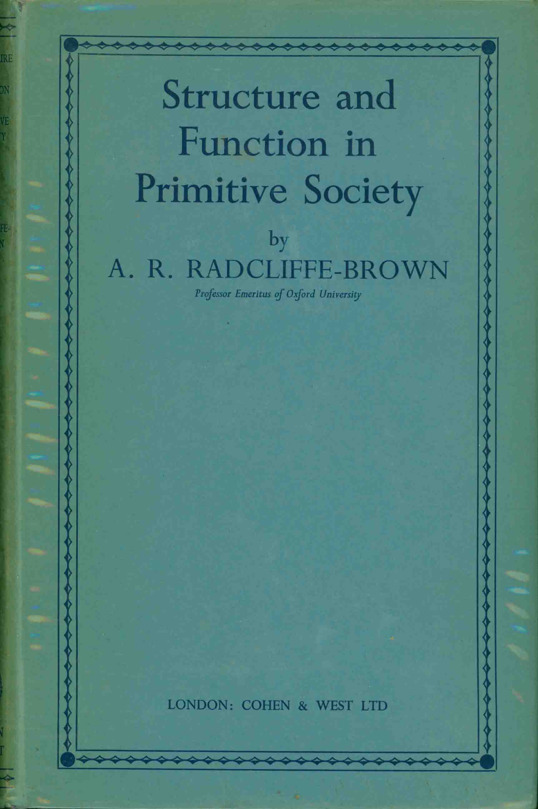 STRUCTURE AND FUNCTION IN PRIMITIVE SOCIETY.