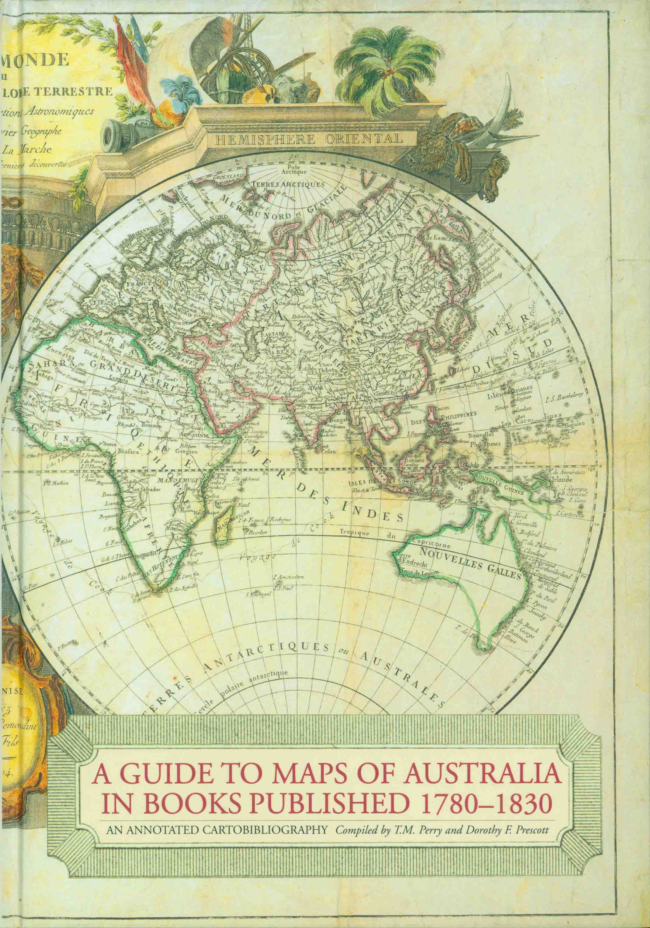 A GUIDE TO MAPS OF AUSTRALIA IN BOOKS PUBLISHED 1780-1830.