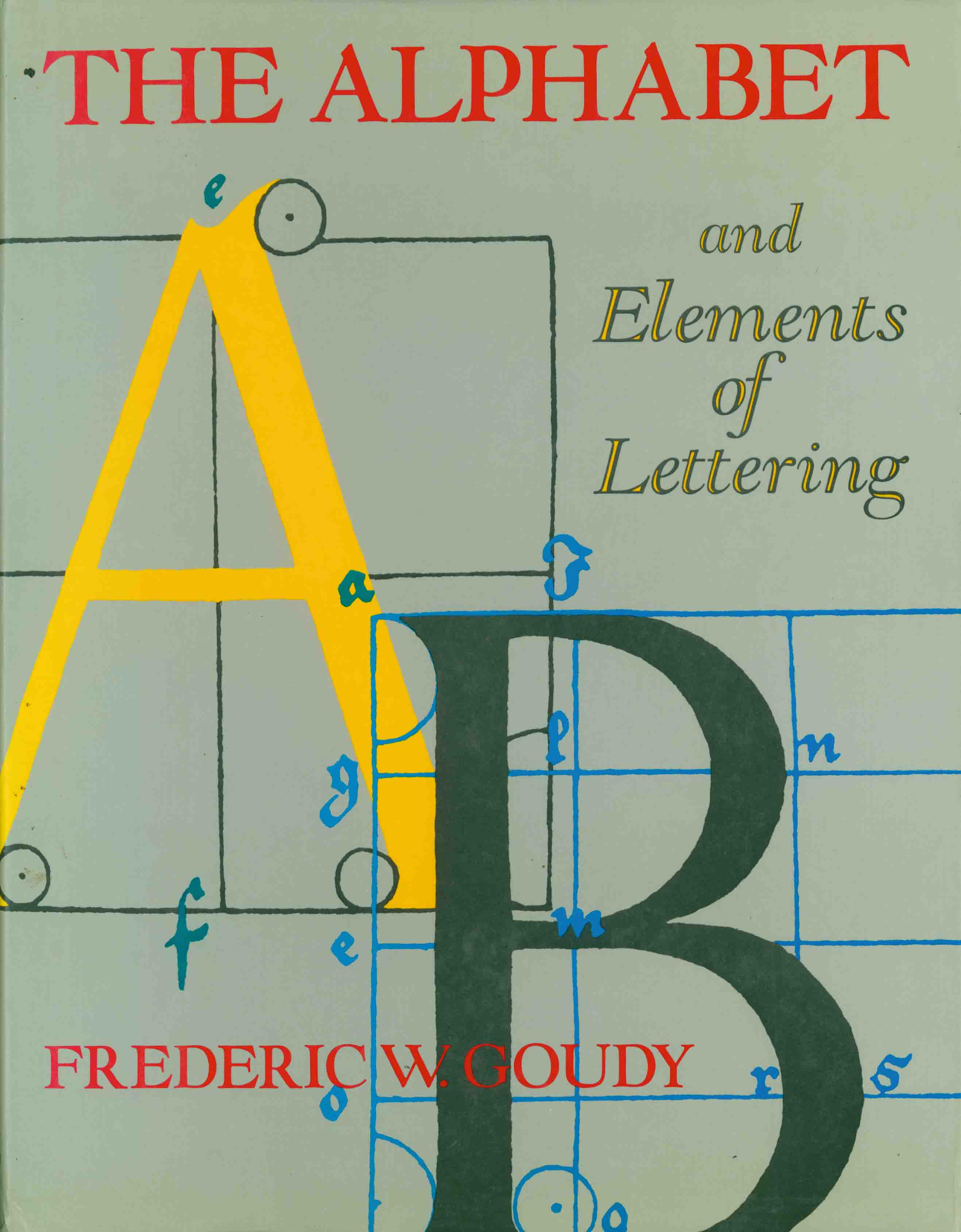 THE ALPHABET AND ELEMENTS OF LETTERING.