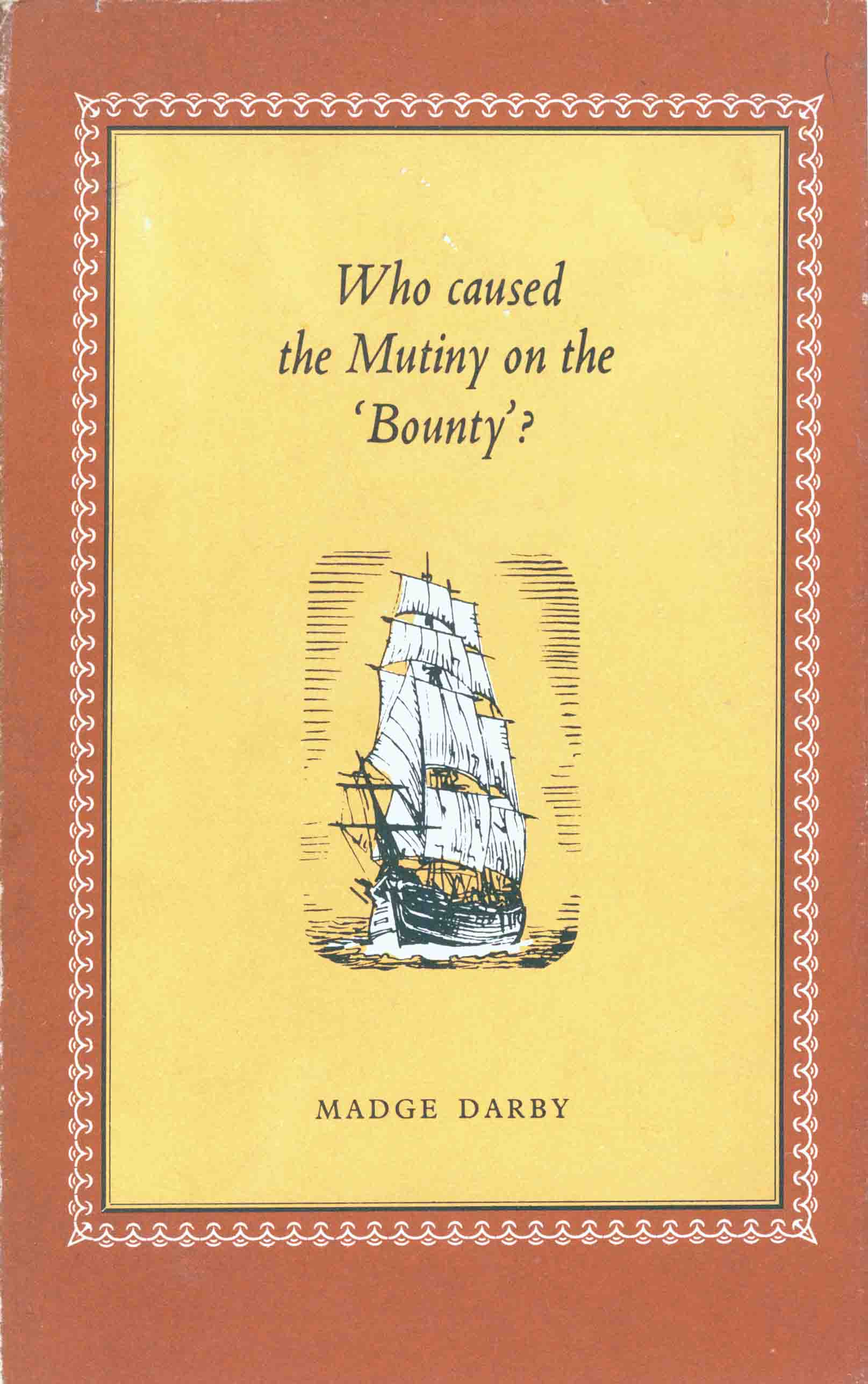 WHO CAUSED THE MUTINY ON THE BOUNTY?